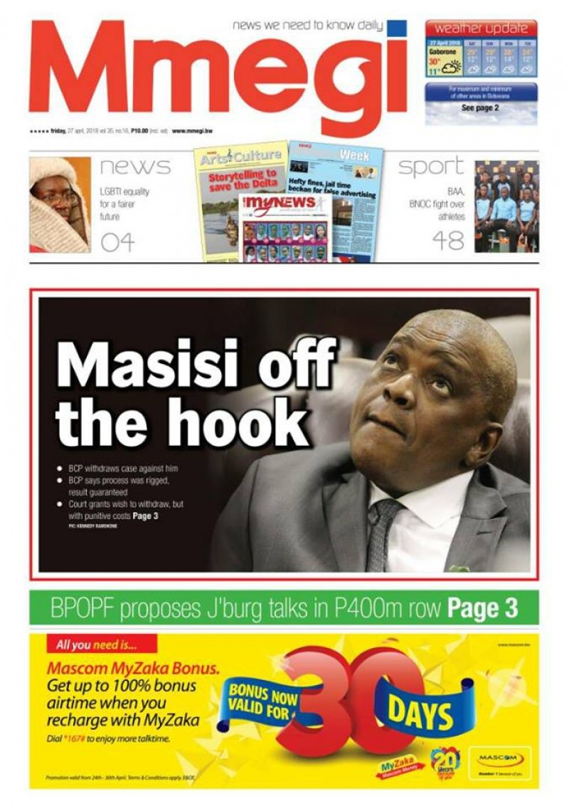 Front page this week: Masisi off the hook :: Mmegi Online